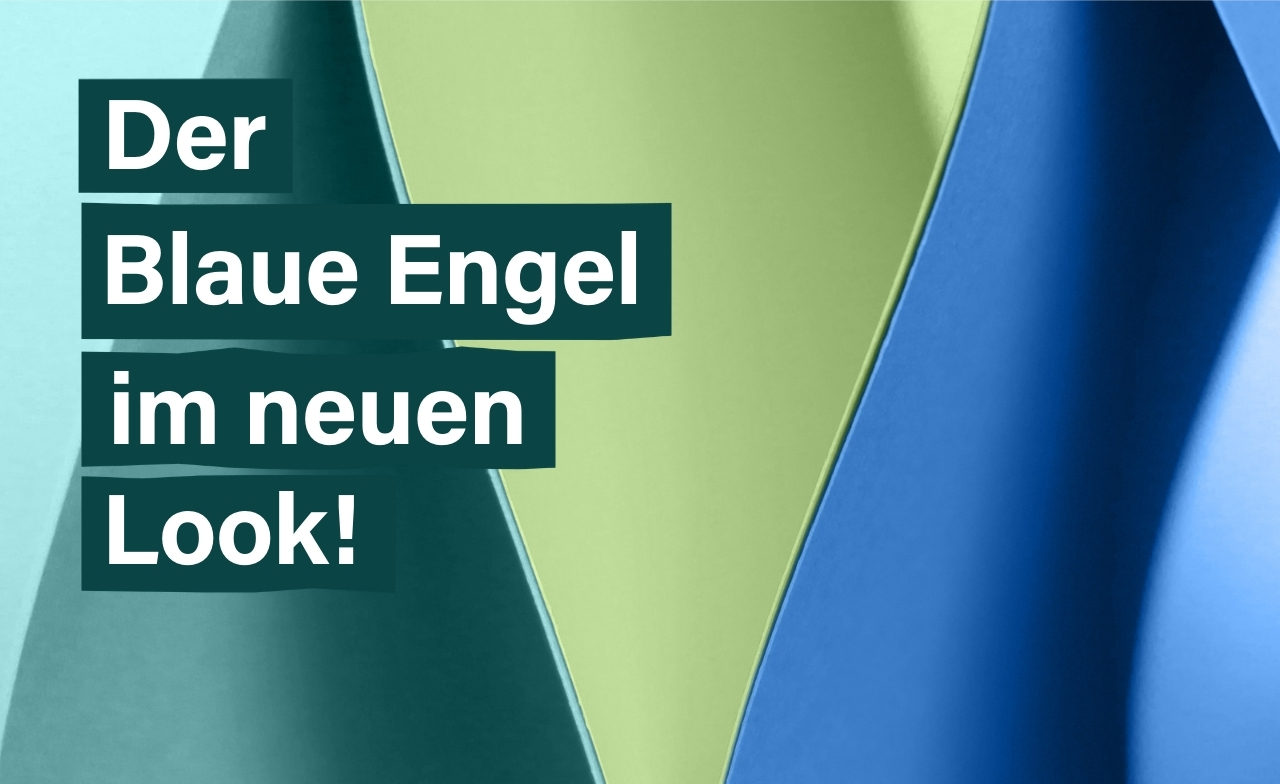 Blauer Engel in neuem Look | Blauer Engel